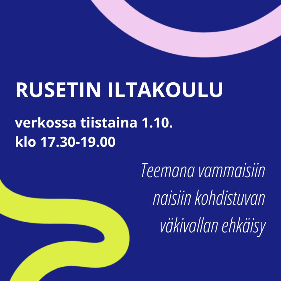 Rusetin iltakoulu: vammainen nainen ja väkivalta ti 1.10. | Rusetti ry